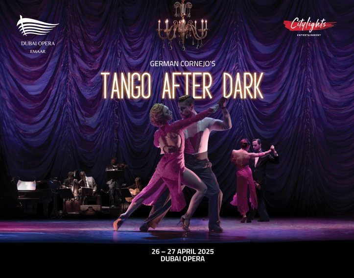 An Unforgettable Celebration of World-Class Tango: Dubai Opera Presents ...